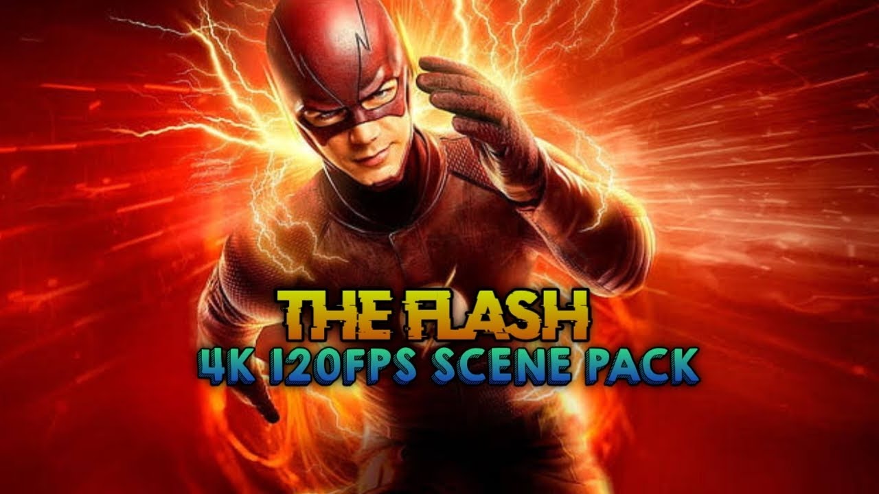 THE FLASH 4k 120fps scene pack use it in your edits just credit me ...