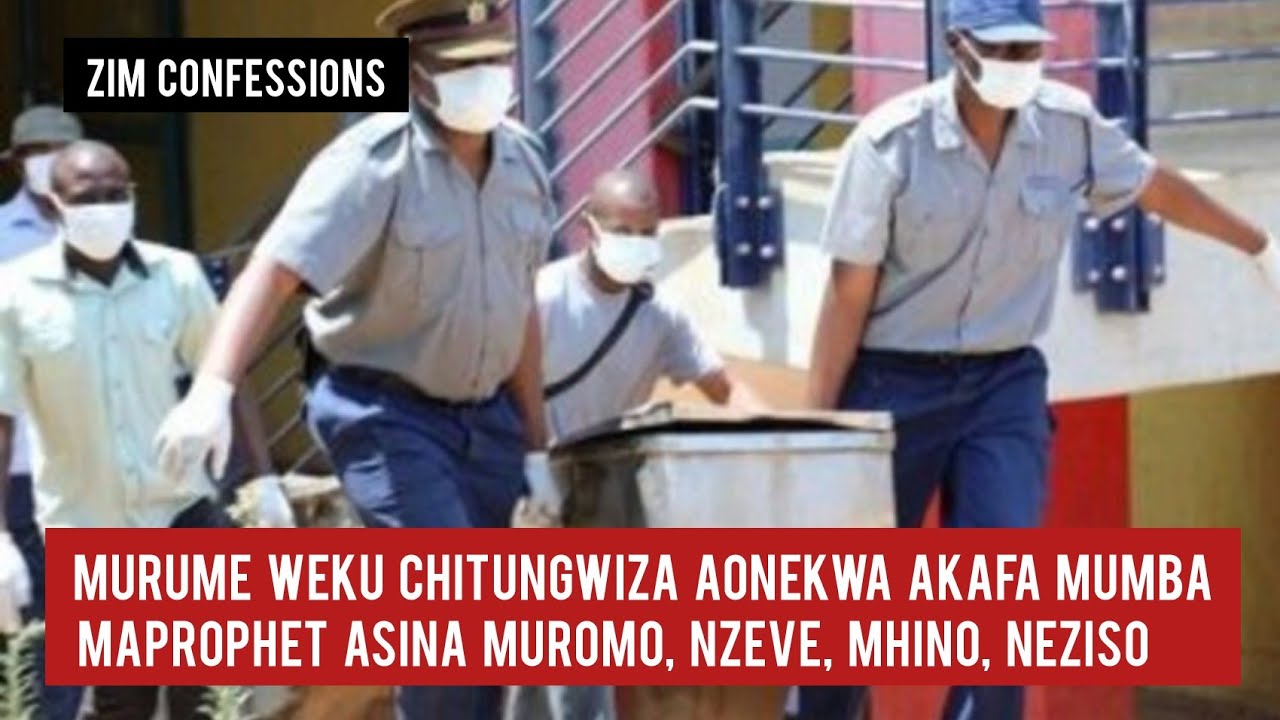 Murume Weku Chitungwiza Aonekwa Akafa Mumba MaProphet Asina Muromo ...