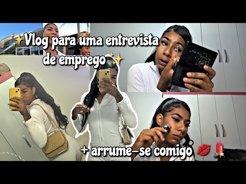 VLOG+ ARRUME-SE COMIGO PARA UMA ENTREVISTA DE EMPREGO 🩷💸