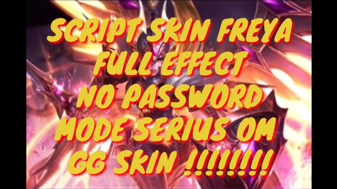 SCRIPT SKIN FREYA NEWWWWWWW NO PASSWORD ☑️ - YouTube