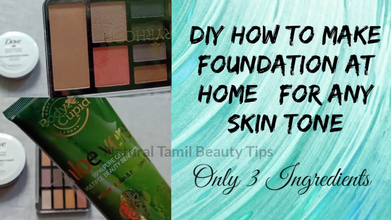 DIY How to Make Foundation at Home | For any Skin Tone | Only 3 ...
