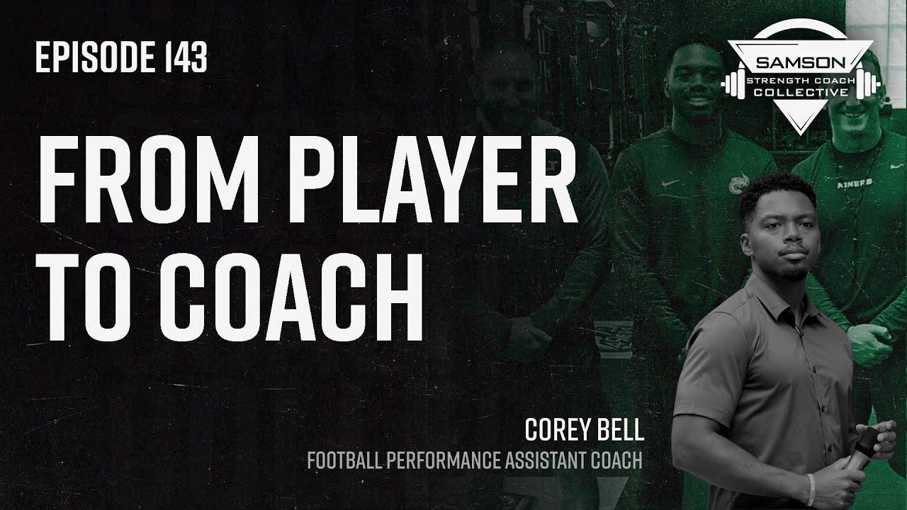 From Player to Coach | Corey Bell | Football Performance Assistant ...