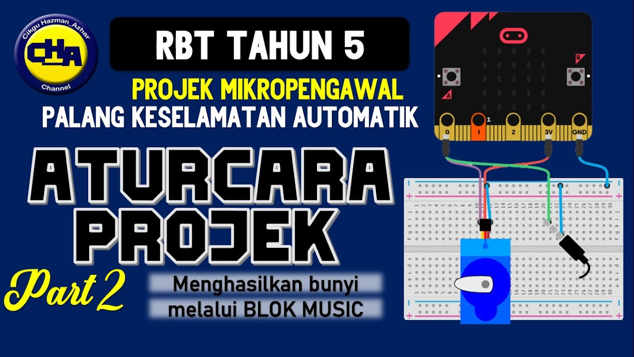RBT TAHUN 5 | CODING PROJEK MICROBIT - MENETAPKAN BUNYI | BAHAGIAN 2 ...