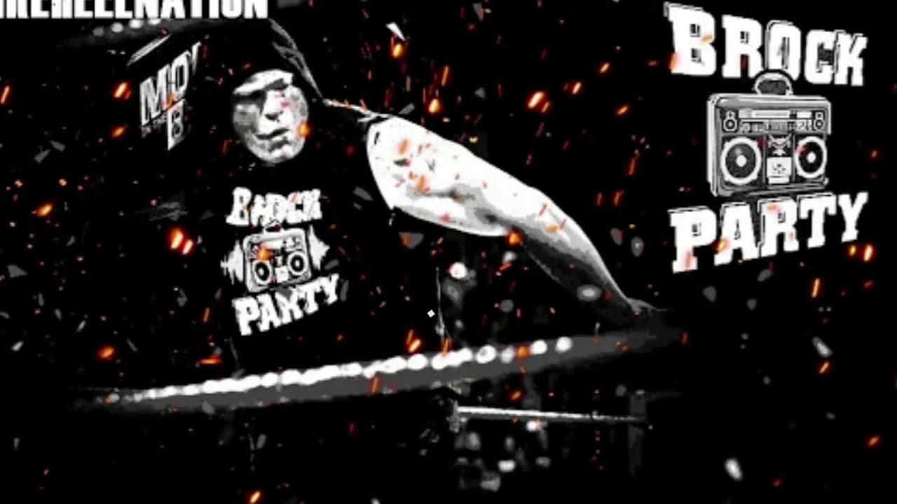 Brock Lesnar brock party Theme song 2019 - YouTube