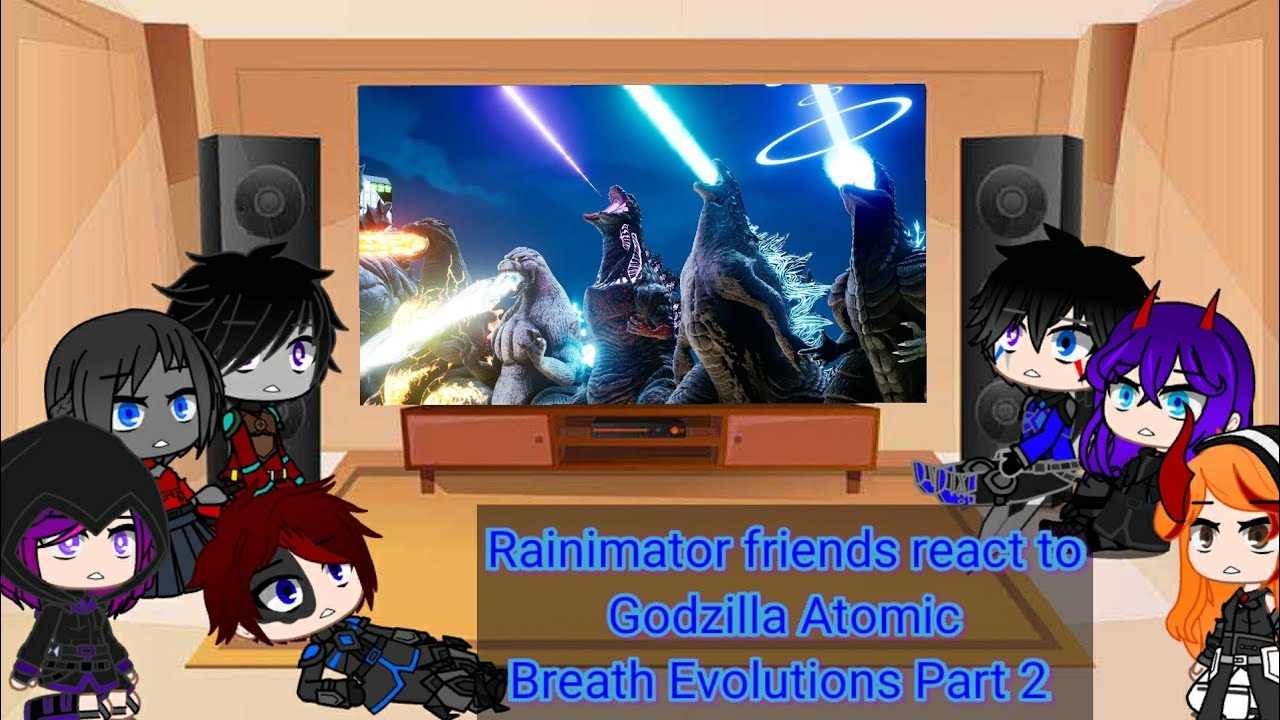 Rainimator friends react to Godzilla Atomic Breath Evolutions Part 2 - YouTube