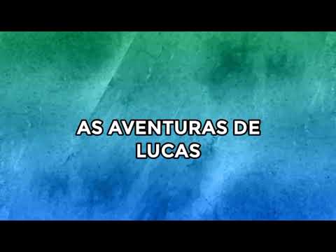 As aventuras de Lucas Nova serie - YouTube