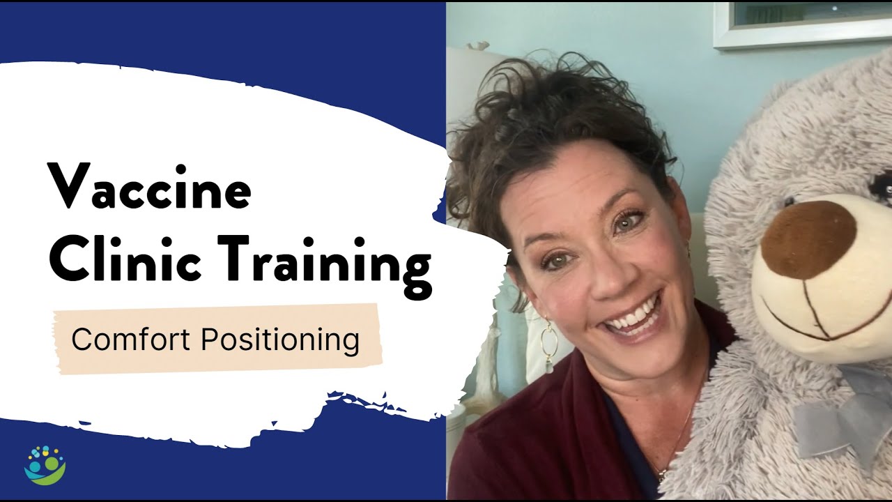 Vaccine Clinic Comfort Positioning Training - YouTube