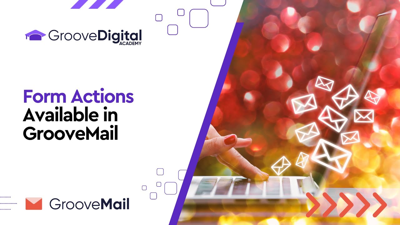 What are the Form Actions in GrooveMail? - YouTube