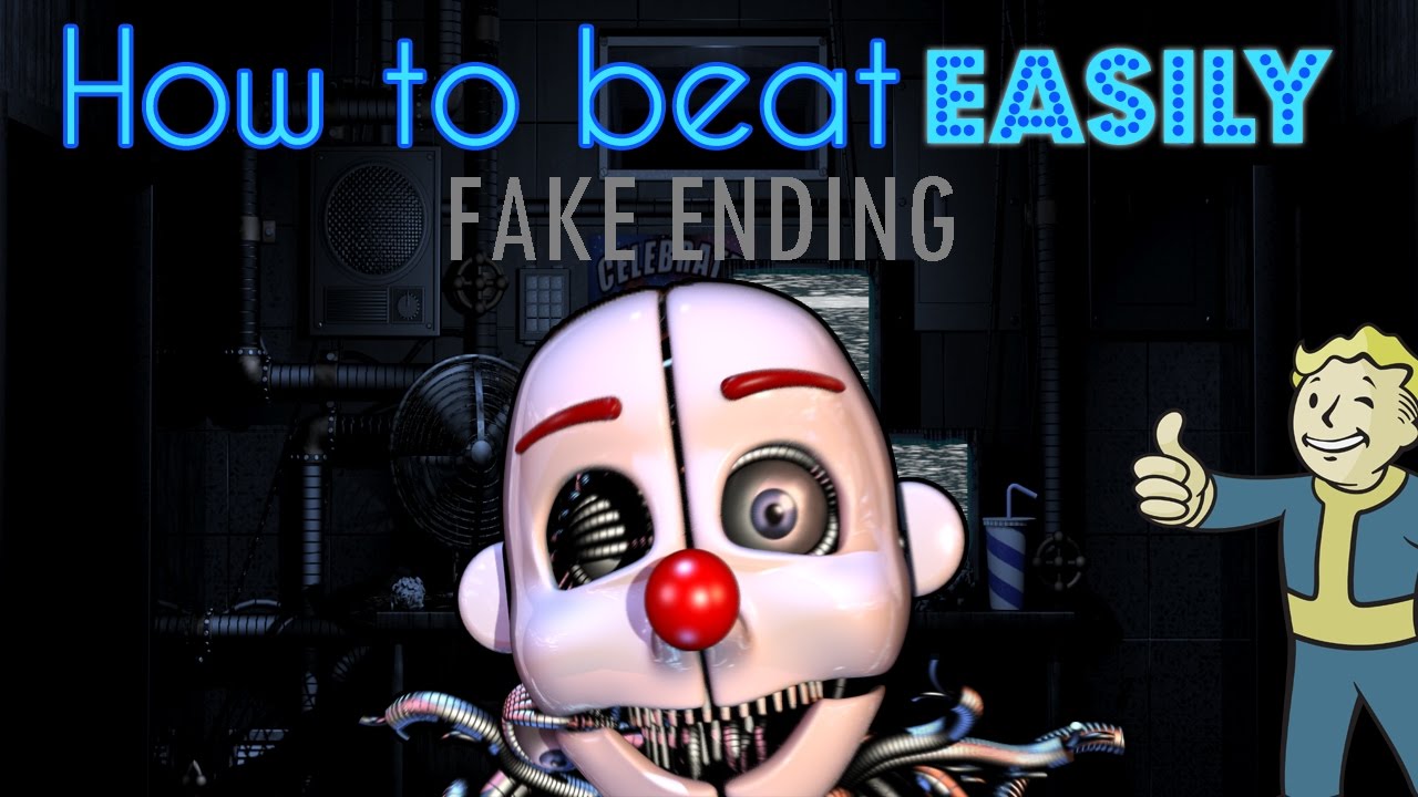 HOW TO EASILY BEAT FNAF 5 SISTER LOCATION FAKE ENDING - YouTube