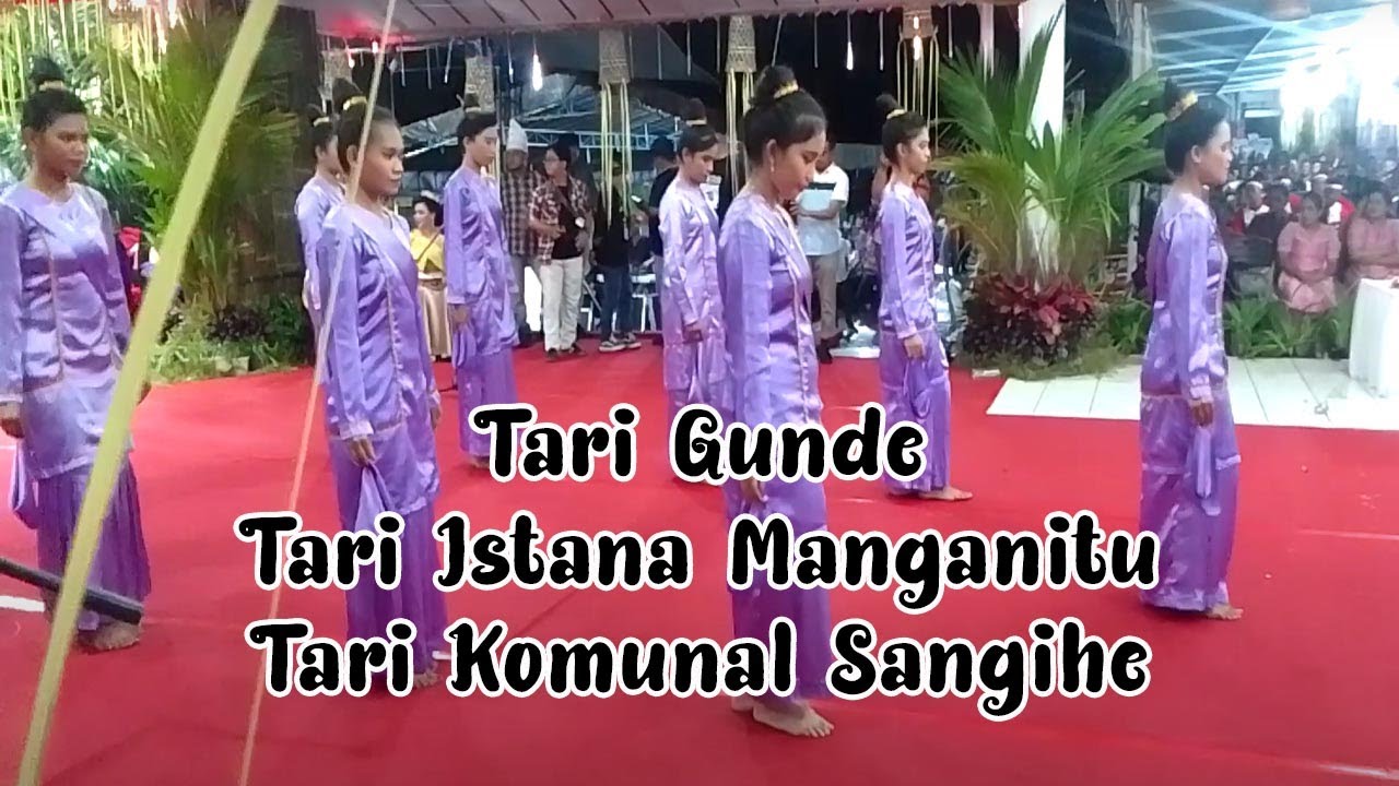 Tari Gunde/Tari Istana Manganitu/Tari Komunal Sangihe. #1 - YouTube