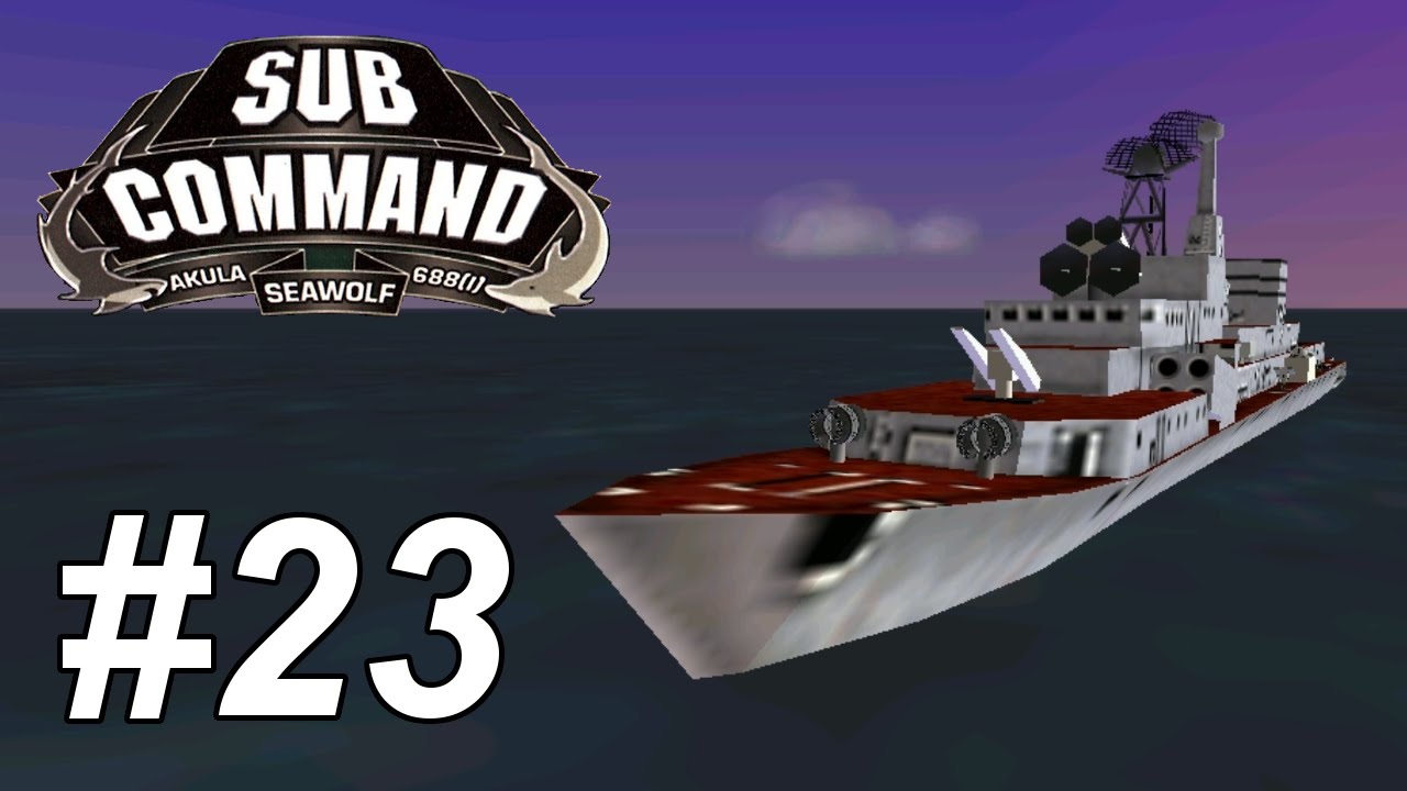 Let's Play Sub Command: Seawolf (23) Ocean Vulture (7/7) - YouTube