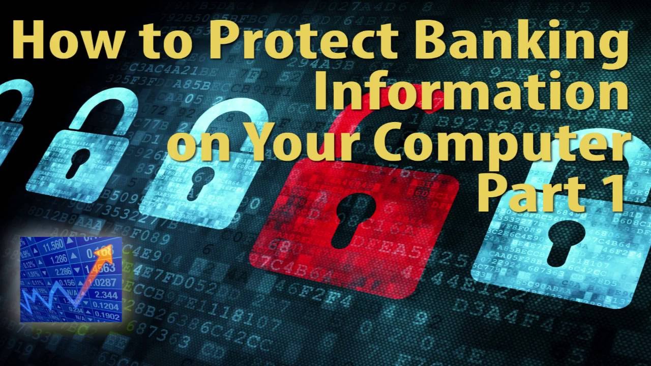 How to Protect Banking Information on Your Computer. Part1 - YouTube