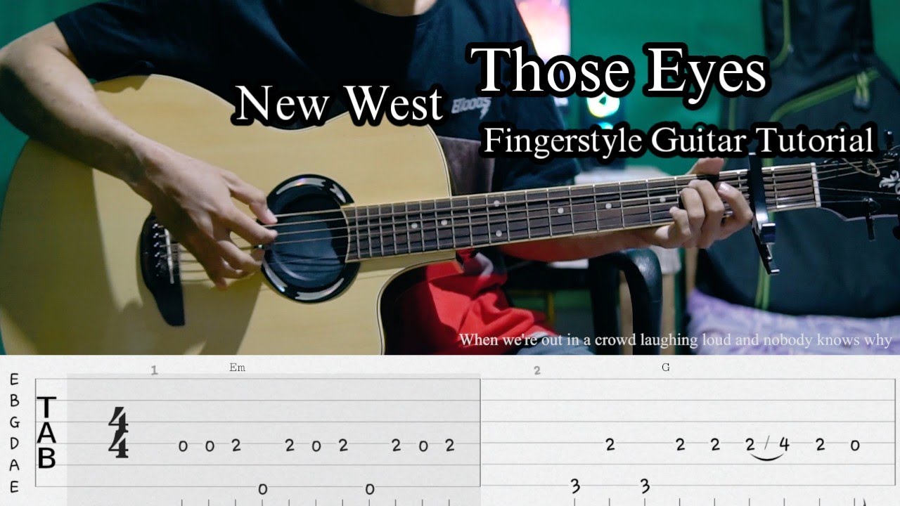 Those Eyes - New West || Fingerstyle Guitar Tutorial || TAB + Chord ...