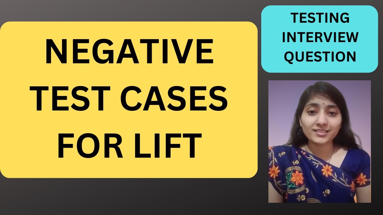 Negative Test Cases for Lift| Test Scenarios | RD Technical Learning ...