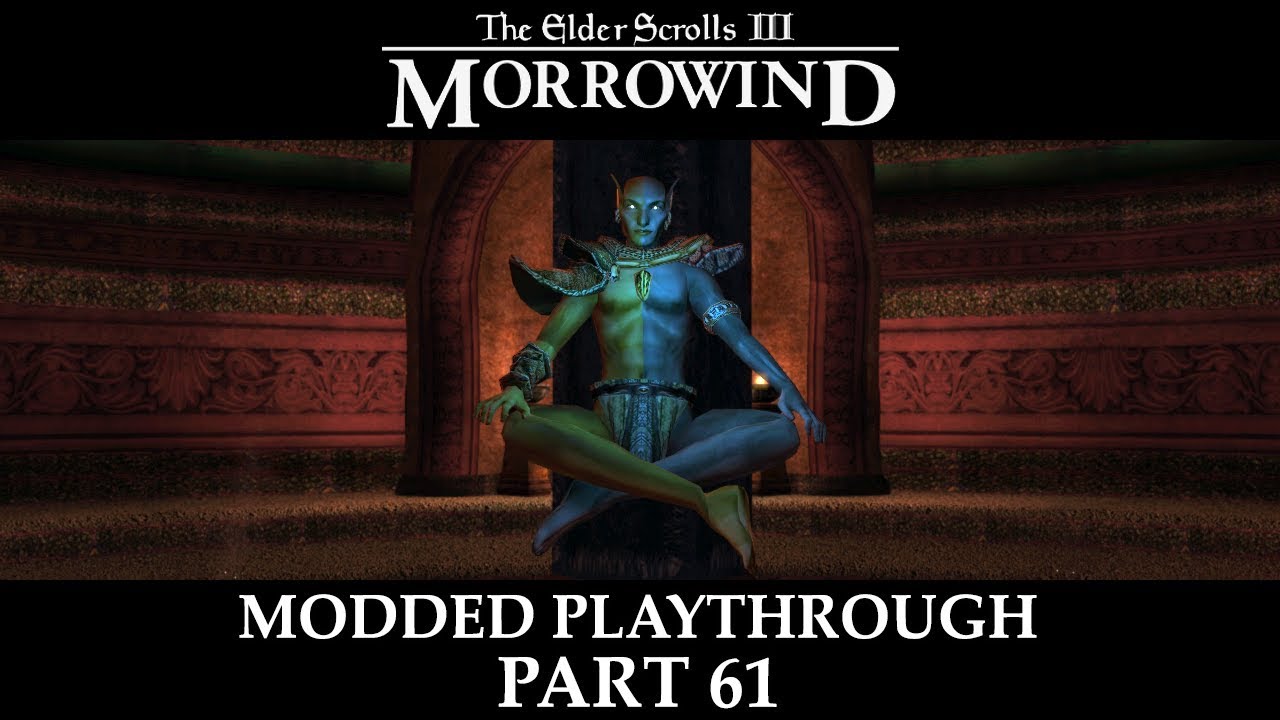 Morrowind Modded Playthrough - Part 61 | Lord Vivec - YouTube