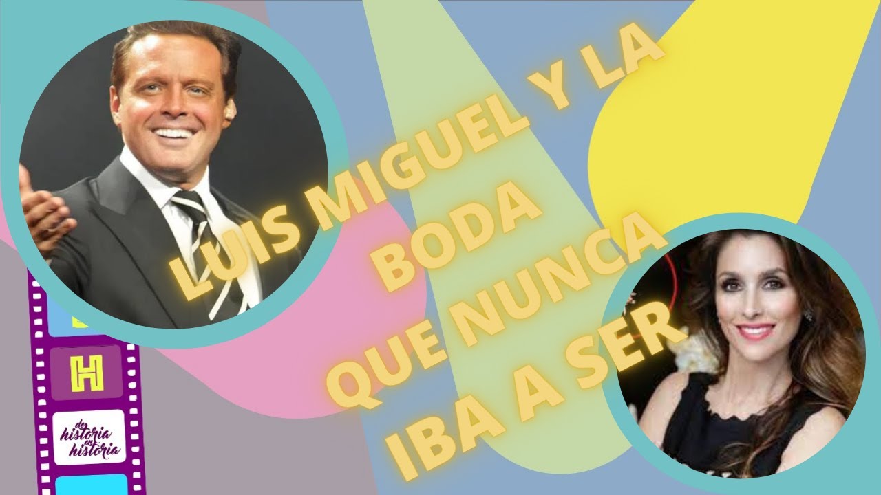 💍 (cápsula) El compromiso que nadie creyó y la boda que no será de Luis Miguel - YouTube