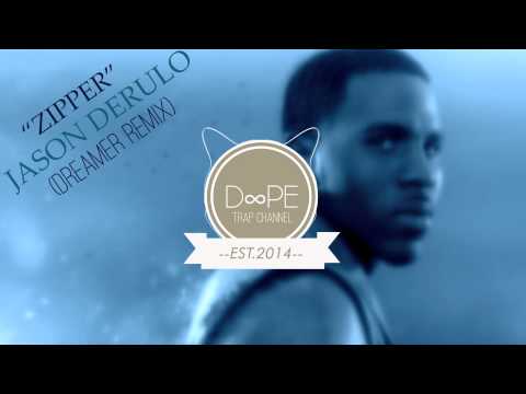 Jason Derulo - Zipper [Dreamer Remix]