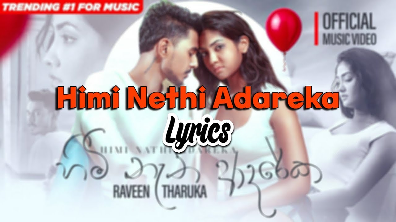 Himi Nathi Adareka (හිමි නැති ආදරේක) | Sinhala Lyrics | Raveen Tharuka ...