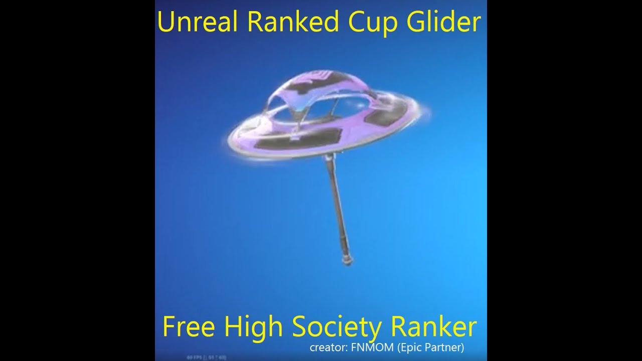 Free UNREAL Ranked Cup Glider - FORTNITE High Society Ranker erhalten ...