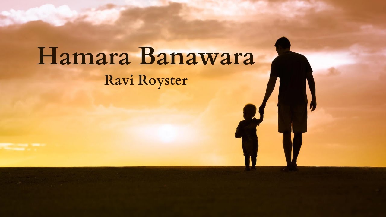 හමාර බණවර (Hamara Banawara) (Ravi Royster) - YouTube