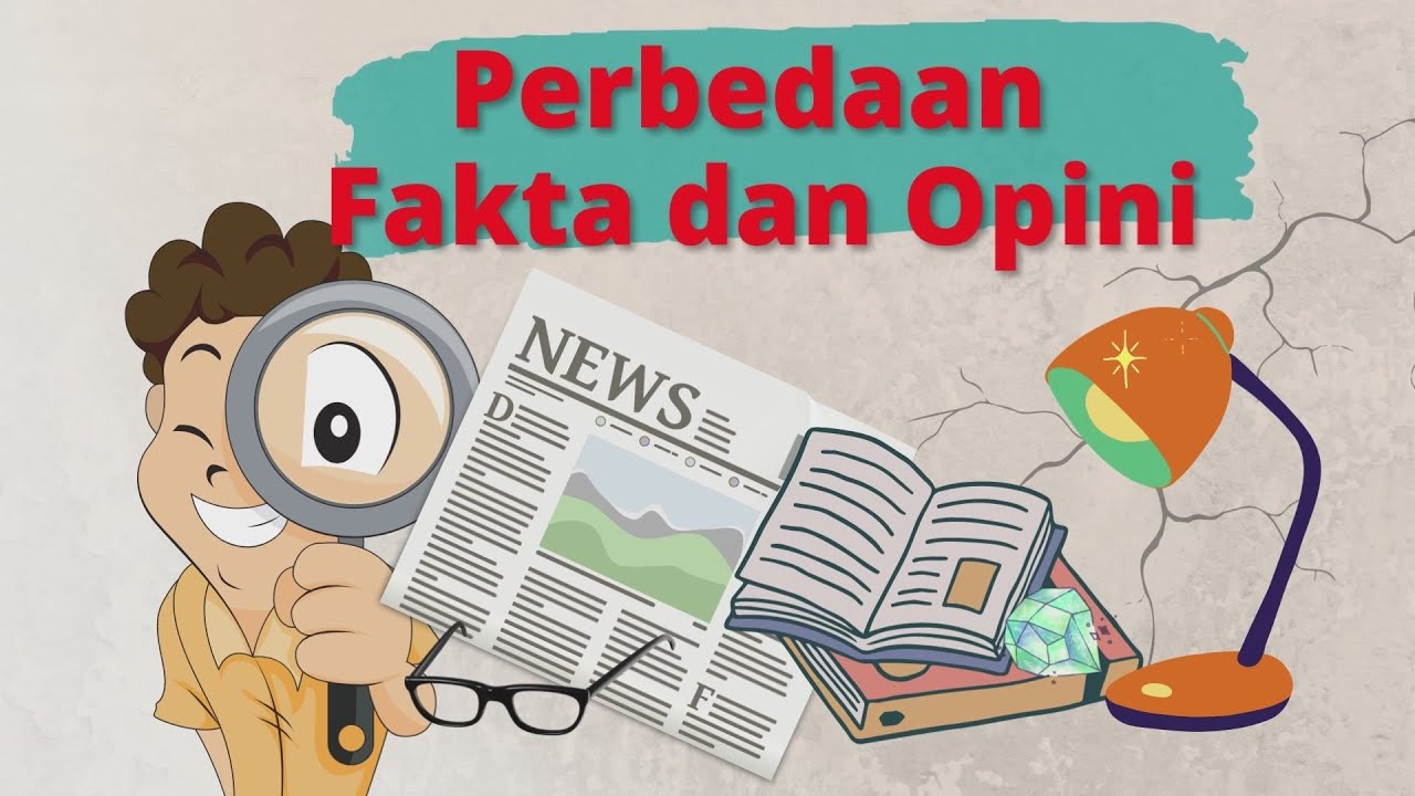 Perbedaan Fakta dan Opini - YouTube Perbedaan Fakta dan Opini - YouTube