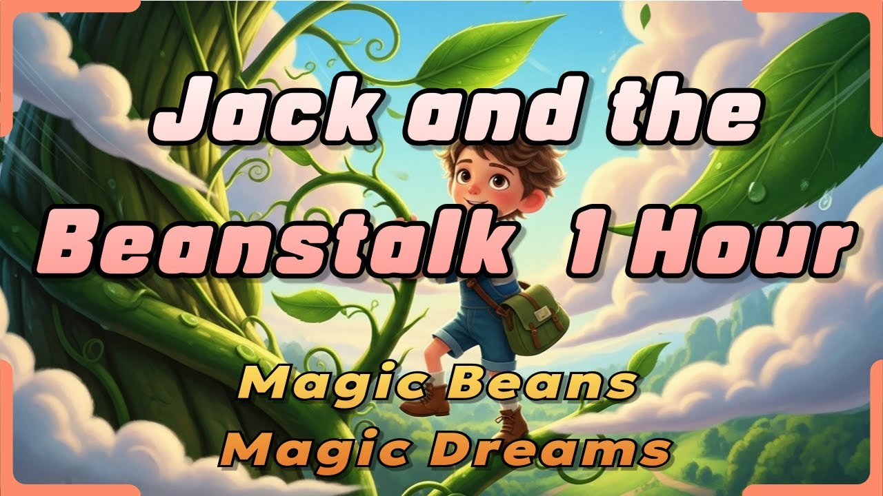 Jack and the Beanstalk 🌱| 1 Hour Loop | Magic Beans, Magic Dreams ...