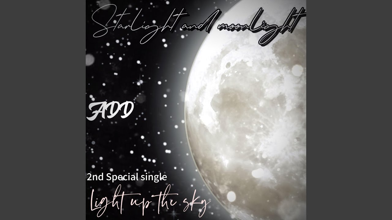 Starlight and Moonlight - YouTube