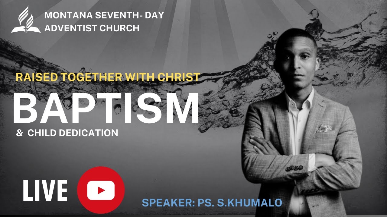 Montana SDA Church: Baptism & Child dedication - YouTube