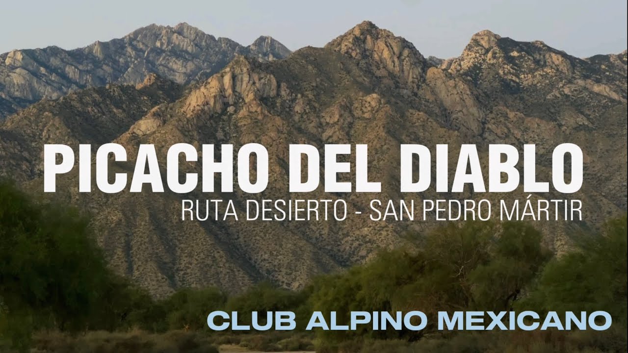 Picacho del Diablo: Ruta Desierto - San Pedro Mártir - YouTube