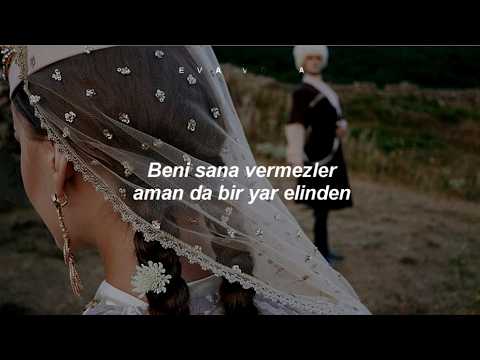 beni sana vermezler aman da bir yar elinden