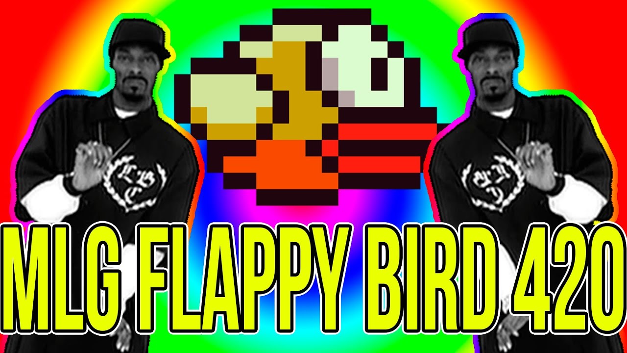 MLG Flappy Bird 420 - Jogo mais smoke weed every day - YouTube