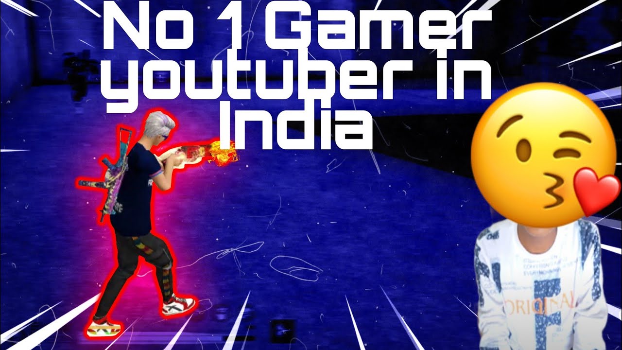 No 1 Gamer In India / Top 5 Gamer In India please watch end - YouTube