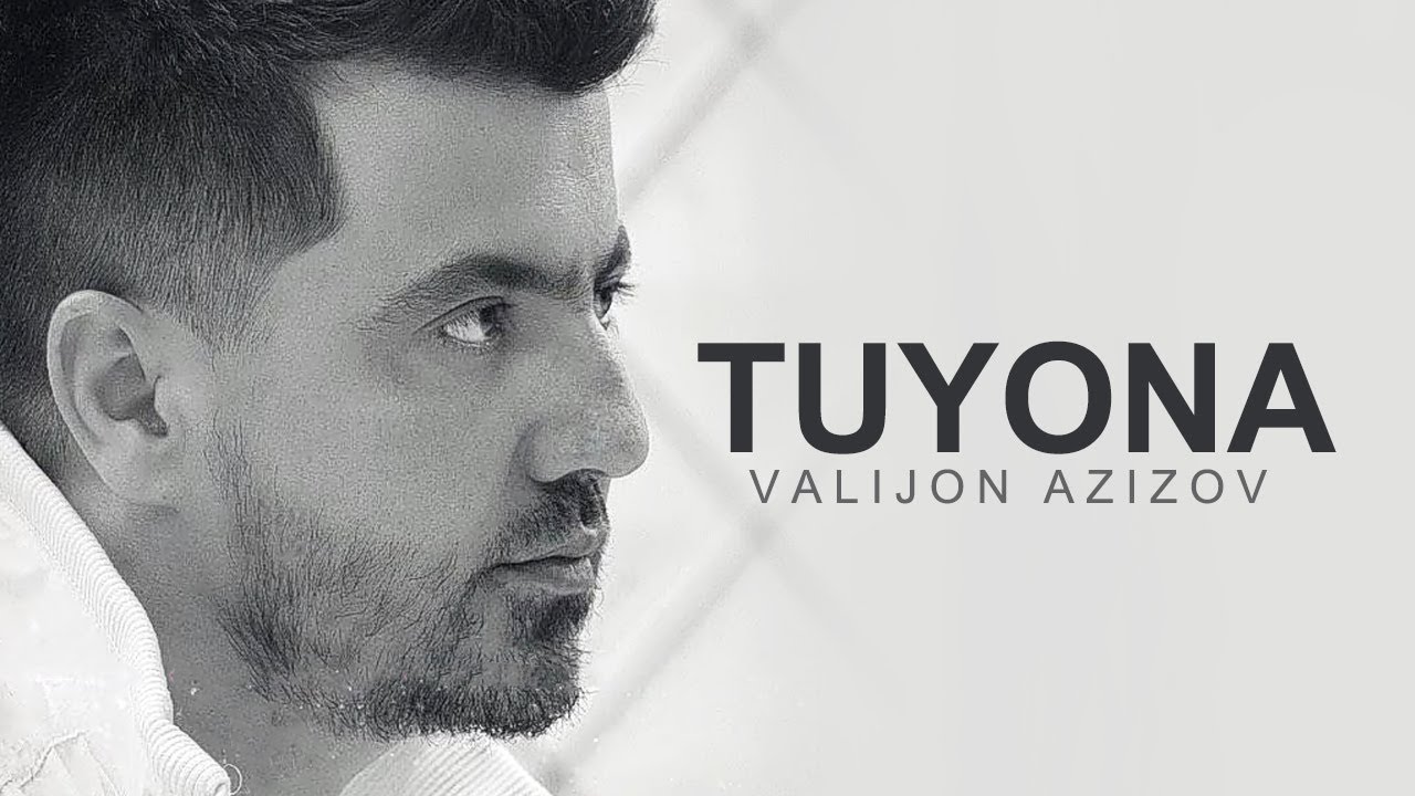 Валичон Азизов - Туёна / Valijon Azizov - Tuyona (Audio 2019) - YouTube