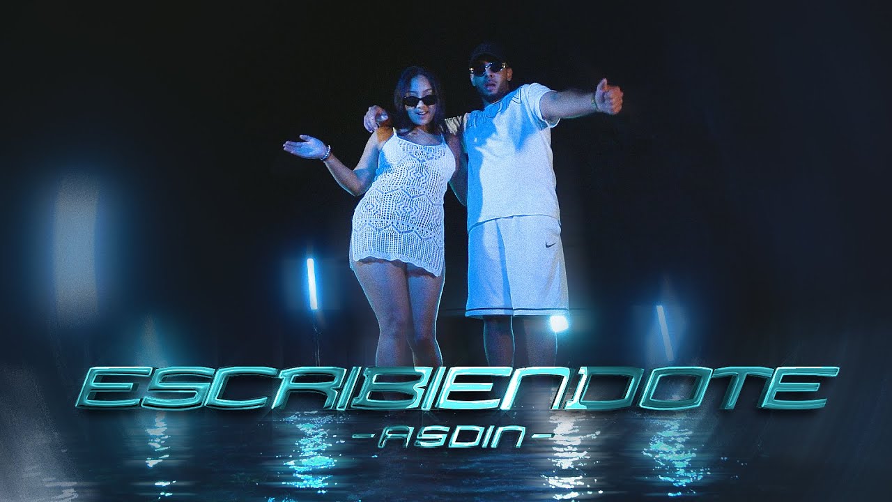 Asdin - Escribiendote (video oficial) - YouTube