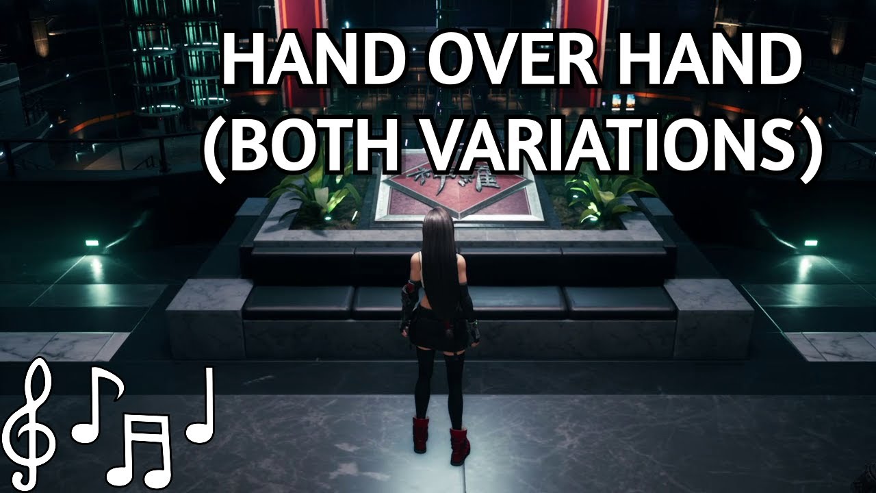 Final Fantasy VII Remake - Hand Over Hand (both variations) - YouTube