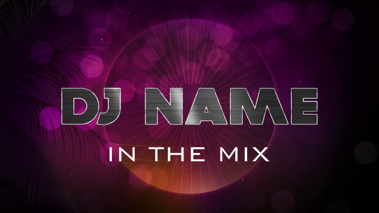 DJ Your Name/ Tag Line: Epic Reveal: | DJ and Nightclub Visuals - YouTube