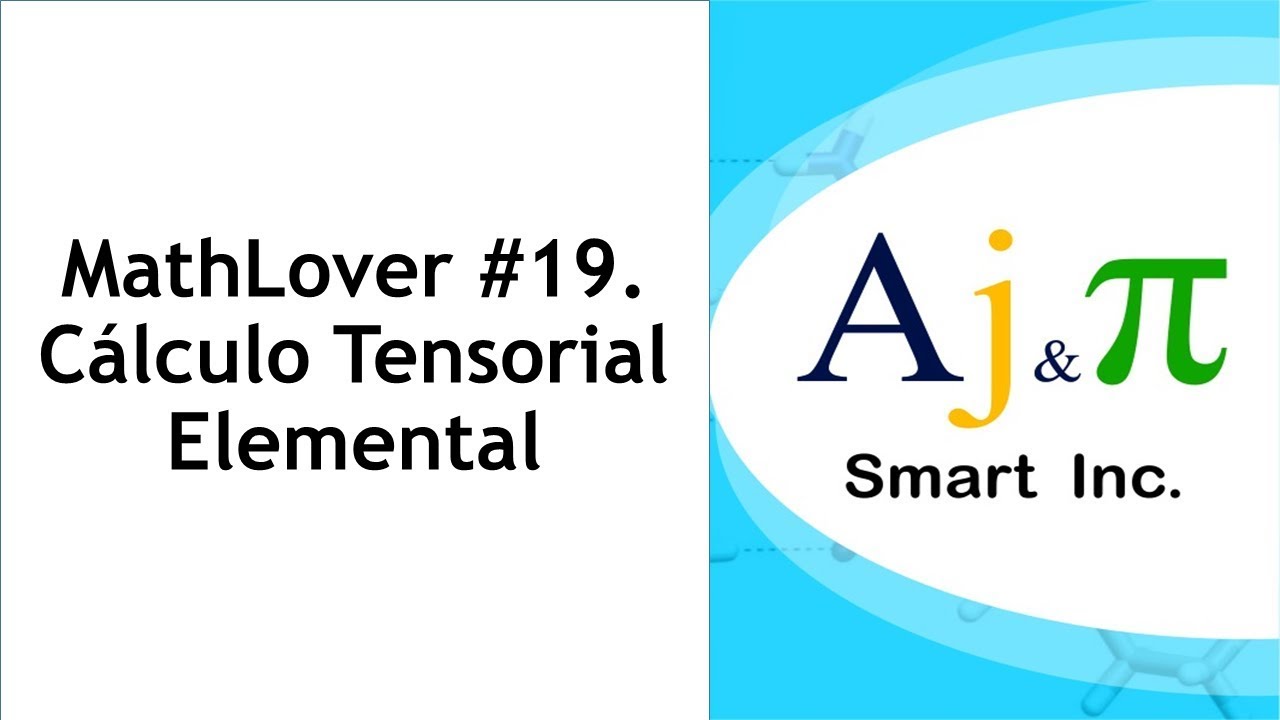 MathLover #19. Cálculo Tensorial Elemental - YouTube