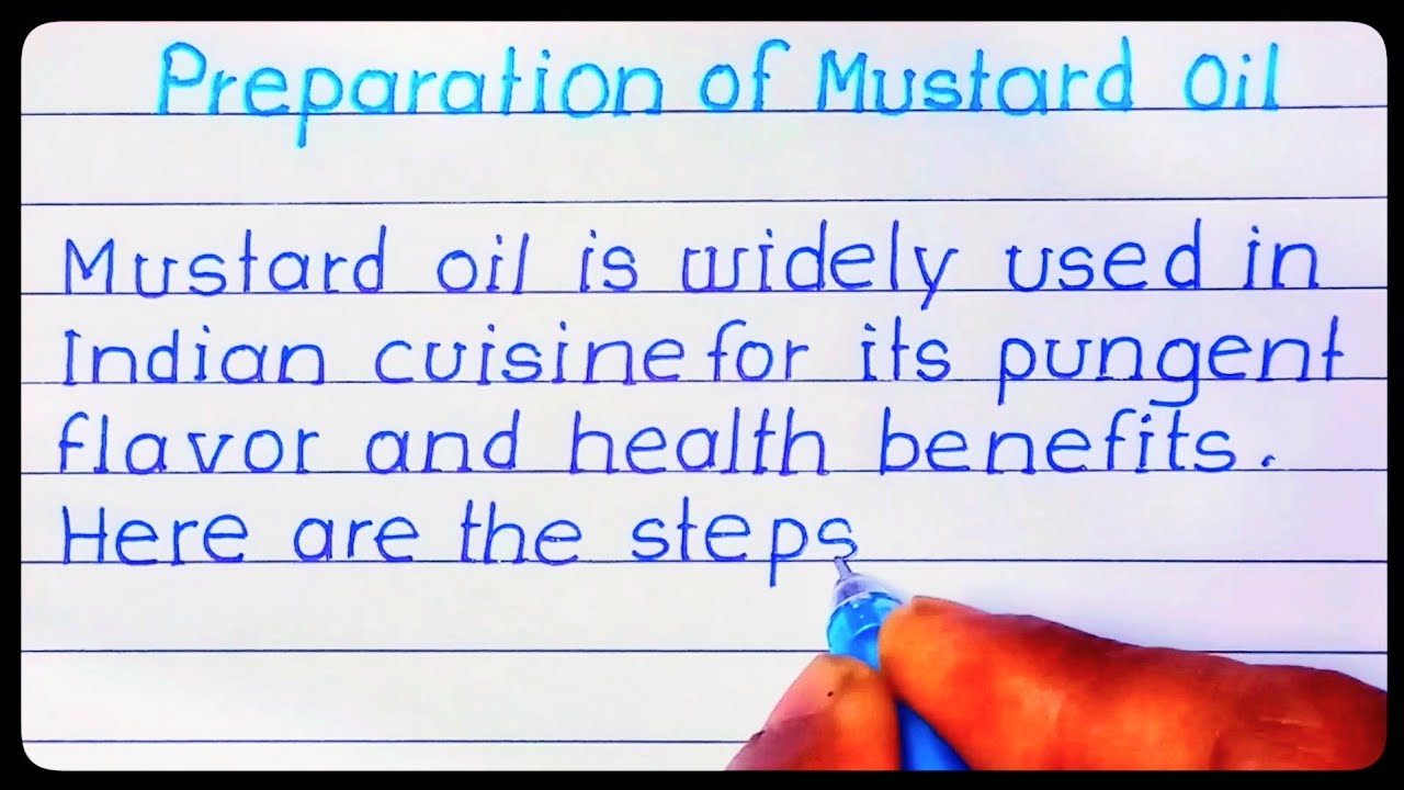 Write a Preparation of Mustard Oil | Processing Writing of Mustard oil ...