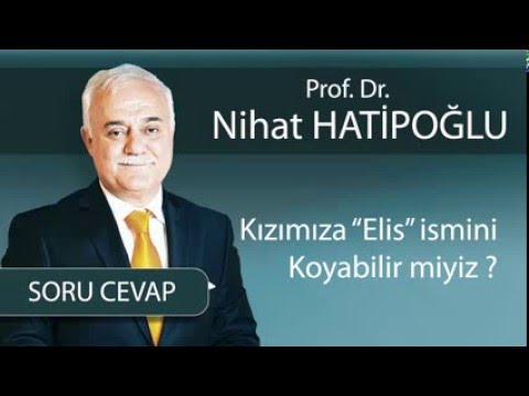 Kızımıza “Elis” ismini Koyabilir miyiz ?