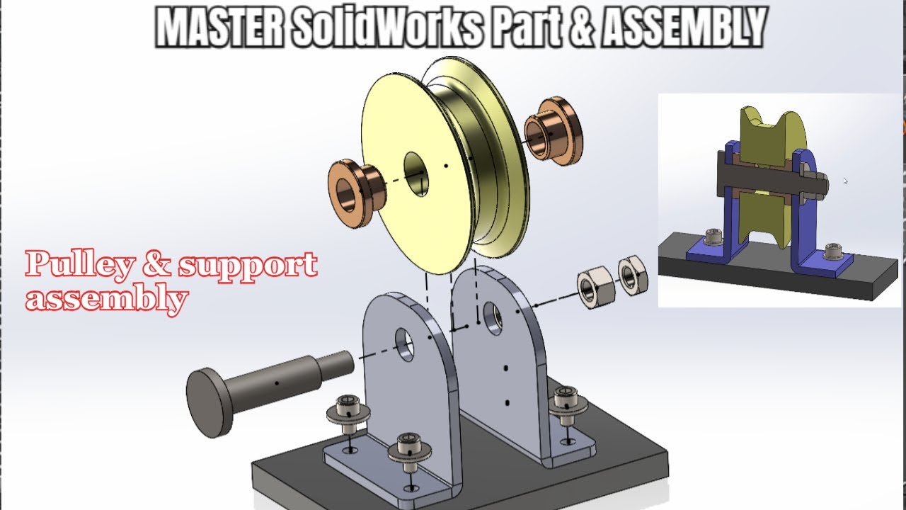 Master SolidWorks Pulley and Support Assembly - YouTube