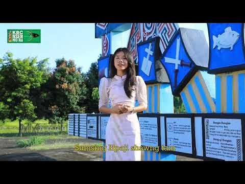 SUMSING HPAJI TAM NA HPUNGJAWNG ️Latau Zau Lat 🎙️Lashi Seng Nu Awng - YouTube