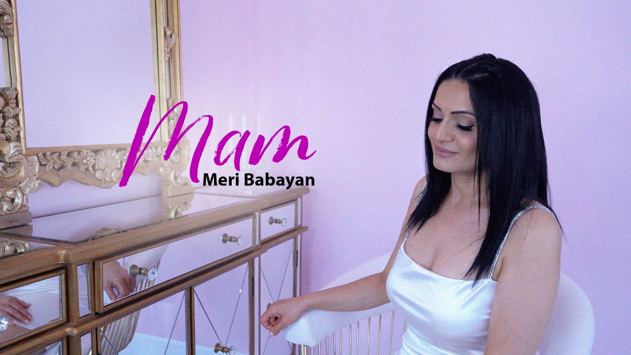 Meri Babayan - Mam - YouTube