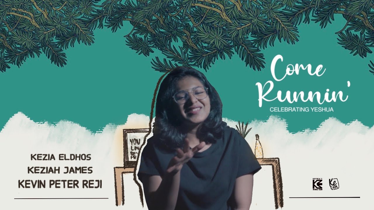 Come Runnin' | Official 4K Video | Keziah James | Ft. Kezia Eldos ...