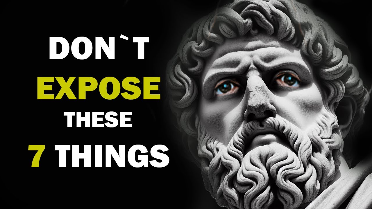 7 Things You Should NOT Expose To OTHERS | Stoicism - YouTube