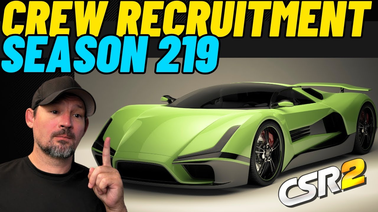 CSR2 Crew Recruitment Season 219 - YouTube
