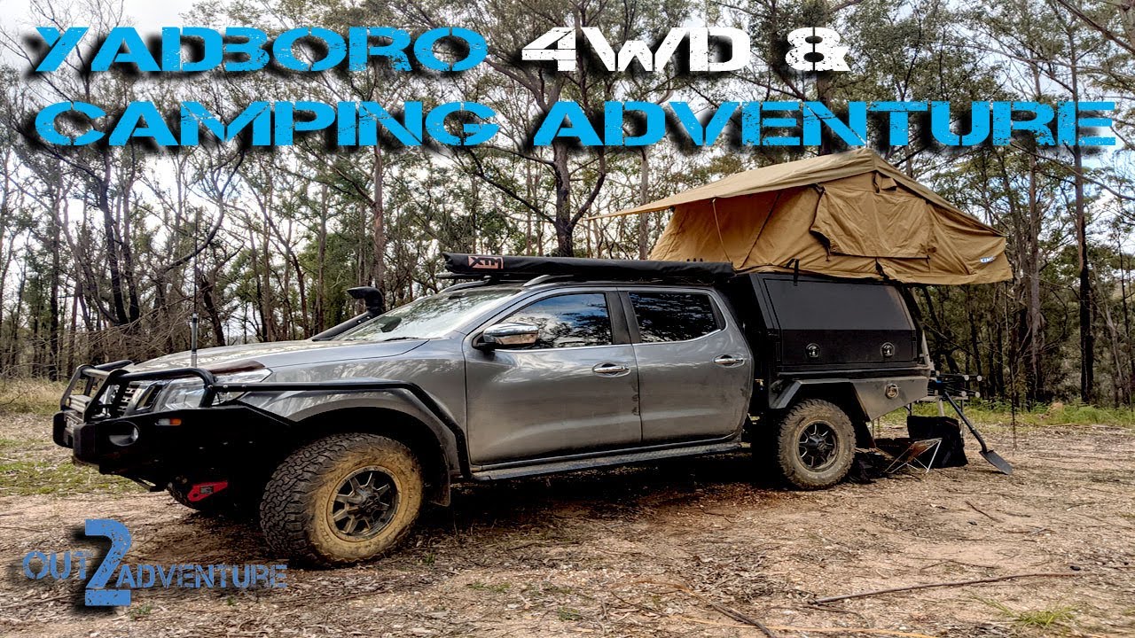 Yadboro State Forest 4WD & Camping Adventure 2020 - YouTube