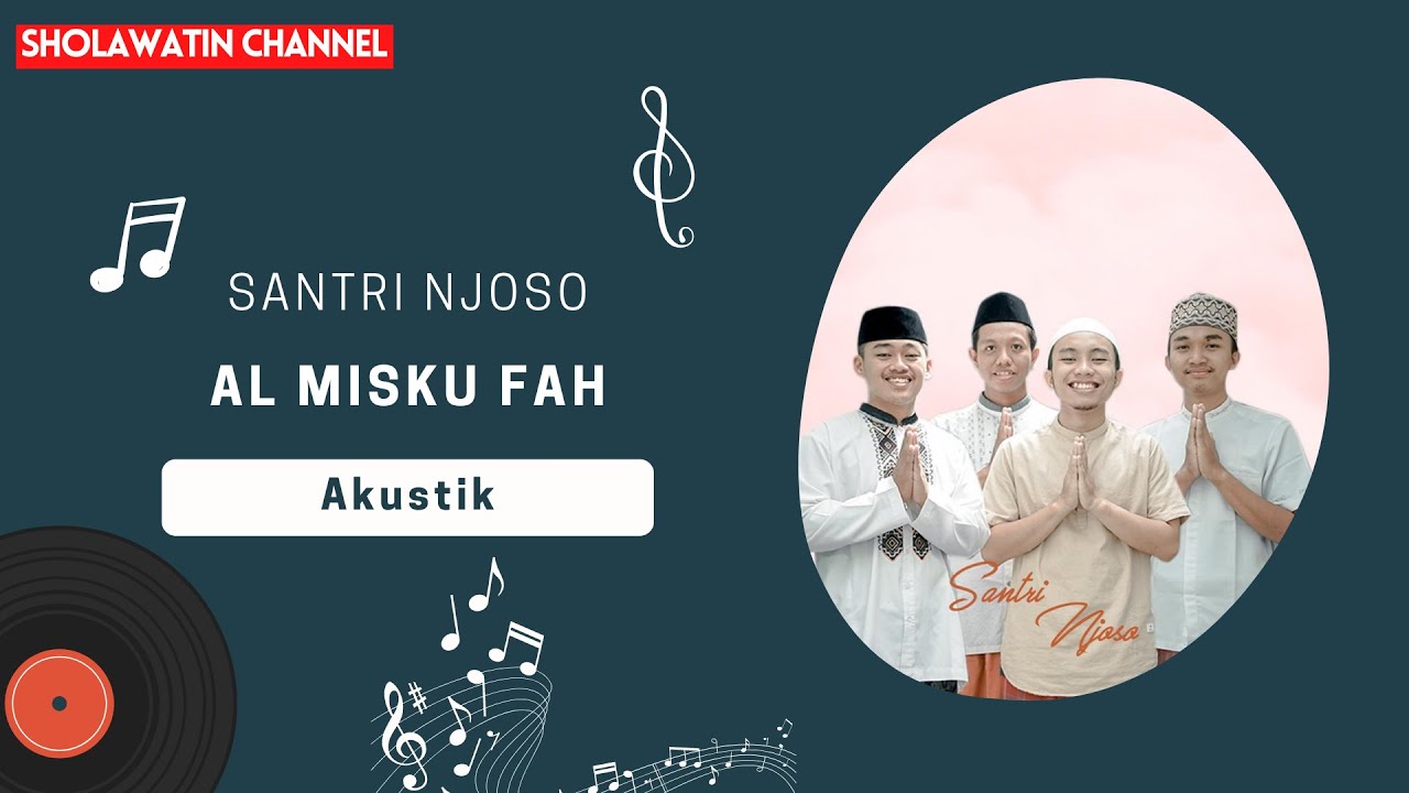 Al Misku Fah - Santri Njoso - YouTube