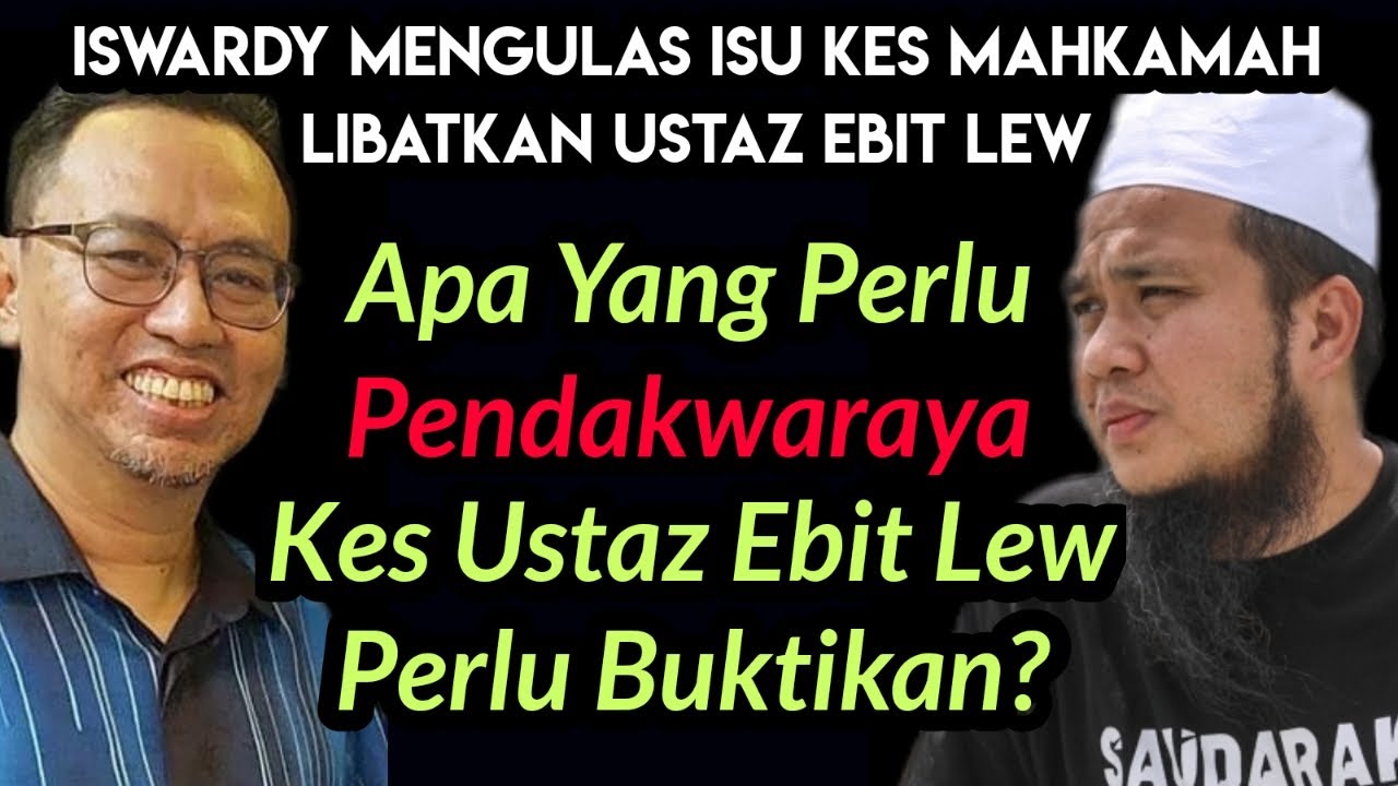 Adakah Ustaz Ebit Lew Bersalah Atau Tidak? Ini Komen Iswardy - YouTube