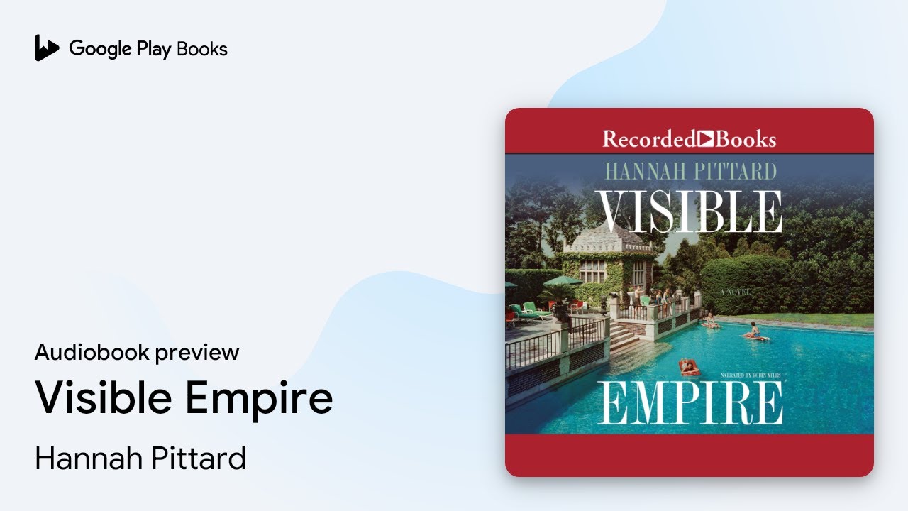 Visible Empire by Hannah Pittard · Audiobook preview - YouTube
