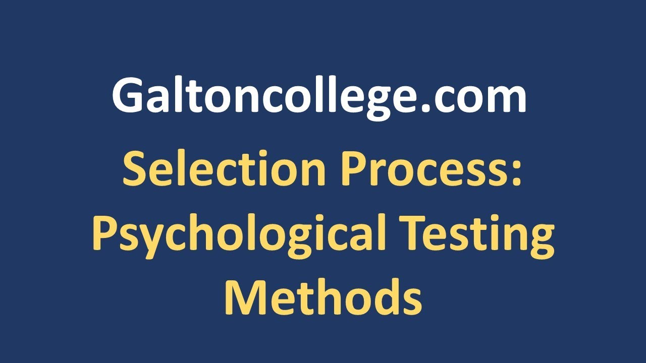 Selection Process: Psychological Testing Methods - YouTube